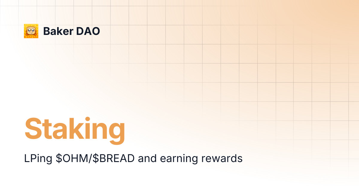 Staking | Baker DAO