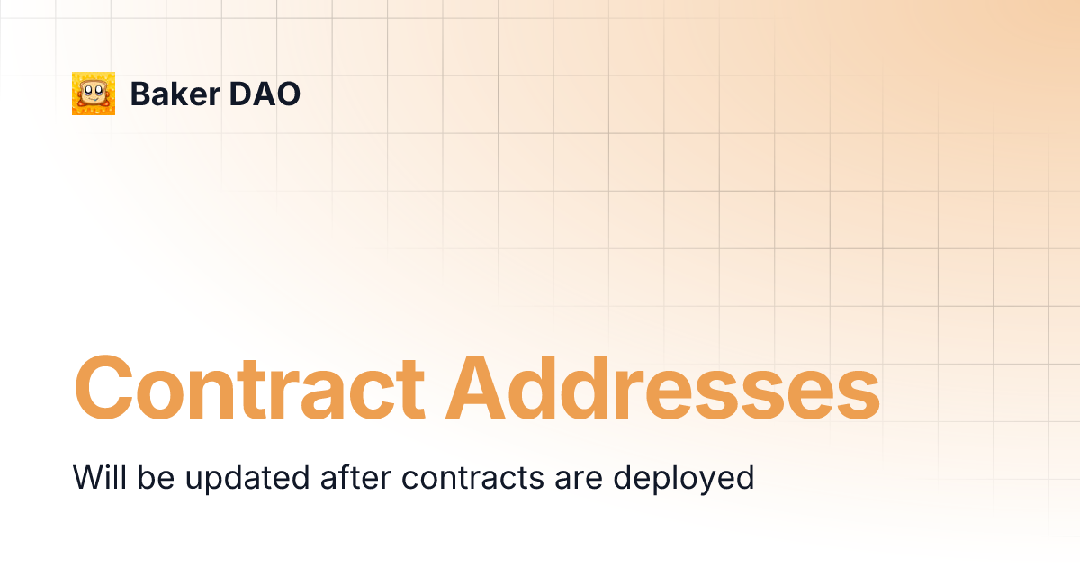 Contract Addresses | Baker DAO